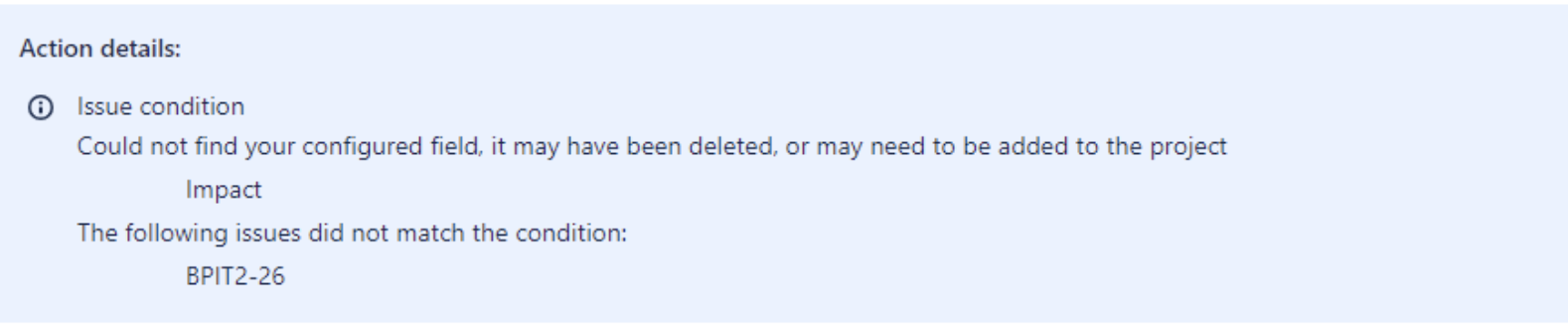 Automation rule is failing with "Could not find your configured field, it may have been deleted ...
