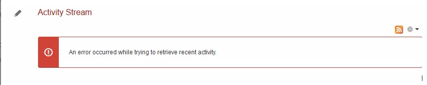 Activity Stream Fails To Load With Error An Error Occurred While Trying To Retrieve Recent